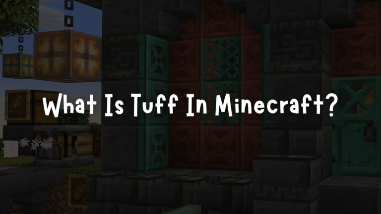 What Is Tuff In Minecraft? How to Find Tuff in Minecraft?